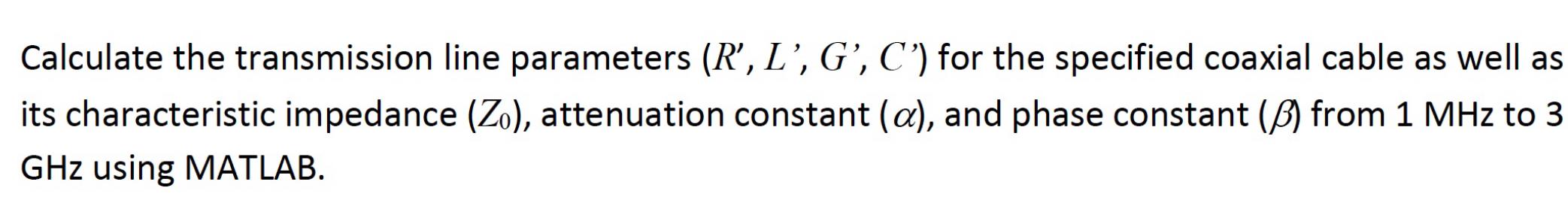 Calculate the transmission line parameters | Chegg.com