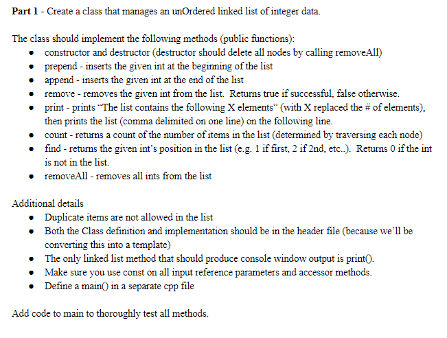 Solved Part 1 - Create a class that manages an unOrdered | Chegg.com