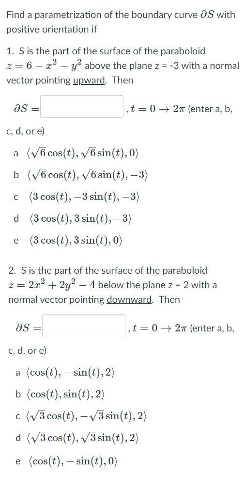 Solved Find a parametrization of the boundary curve as with | Chegg.com