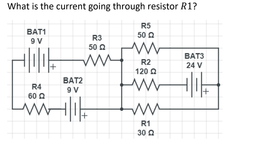 Solved What is the current going through resistor R1 ? | Chegg.com