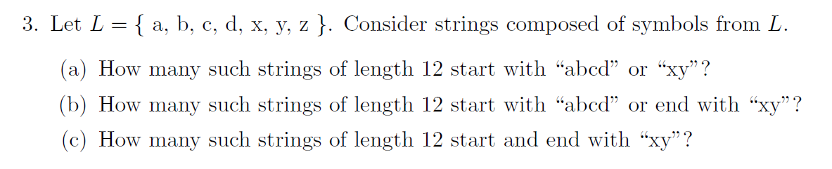 Solved 3. Let L={a,b,c,d,x,y,z}. Consider strings composed | Chegg.com