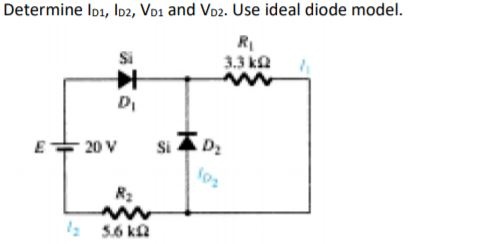 Solved Determine lou, Id2, Voi and VD2. Use ideal diode | Chegg.com