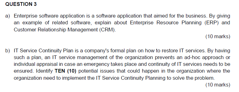 Solved QUESTION 3 a) Enterprise software application is a | Chegg.com