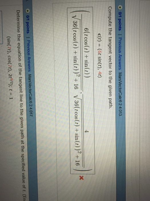 Solved Compute the tangent vector to the given path. 6(t | Chegg.com