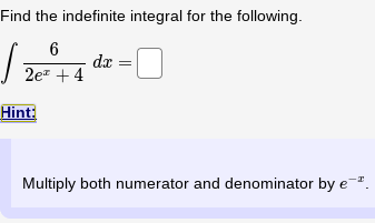 Solved Find the indefinite integral for the following. | Chegg.com
