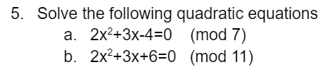 Solved 5. Solve the following quadratic equations a. | Chegg.com