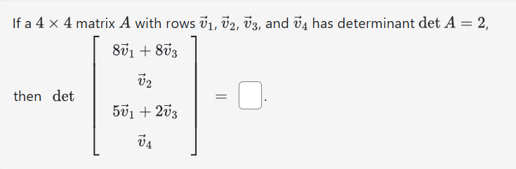 Solved If a 4×4 ﻿matrix A with rows vec(v)1,vec(v)2,vec(v)3, | Chegg.com