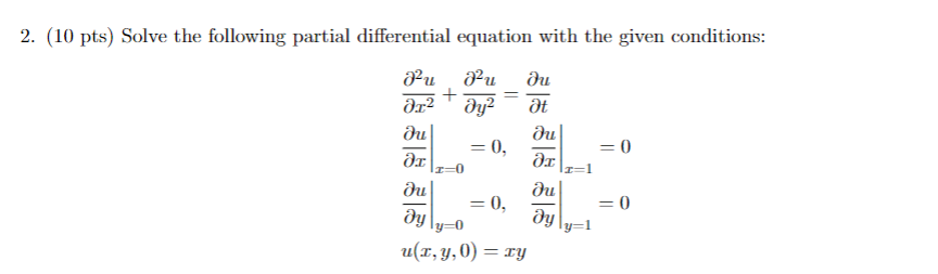 Solved 2. (10 pts) Solve the following partial differential | Chegg.com
