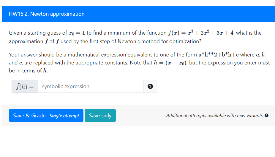 Solved Given a starting guess of x0=1 to find a minimum of | Chegg.com
