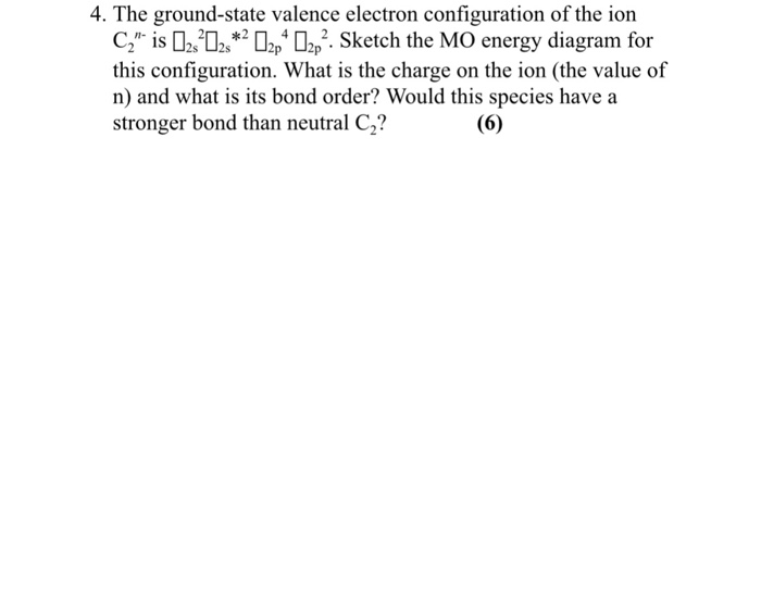 Solved 4. The ground-state valence electron configuration of | Chegg.com