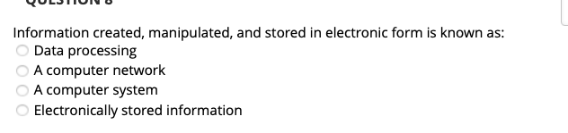 Solved Information created, manipulated, and stored in | Chegg.com