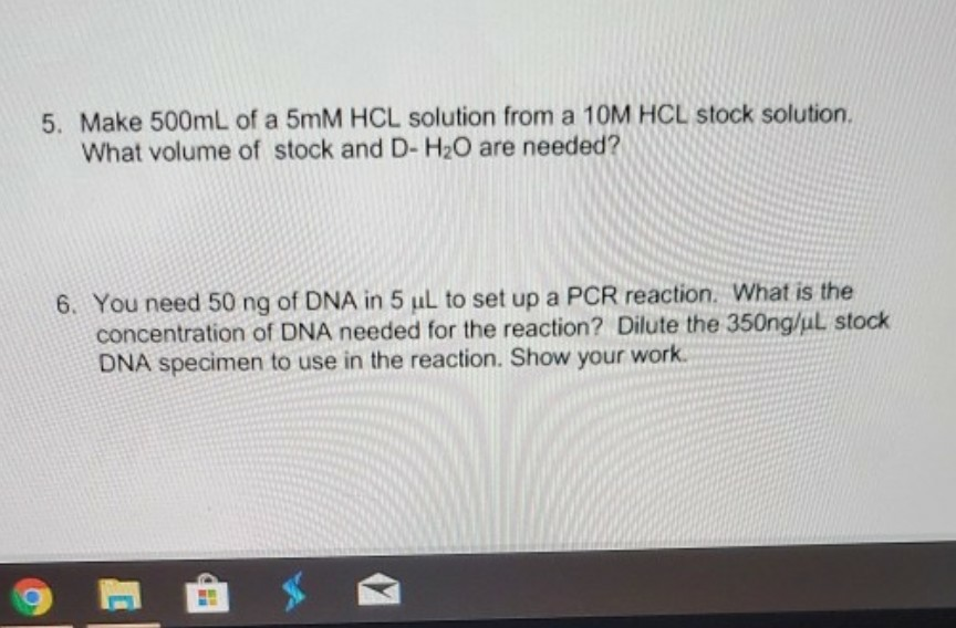 Solved 5. Make 500mL of a 5mM HCL solution from a 10M HCL | Chegg.com