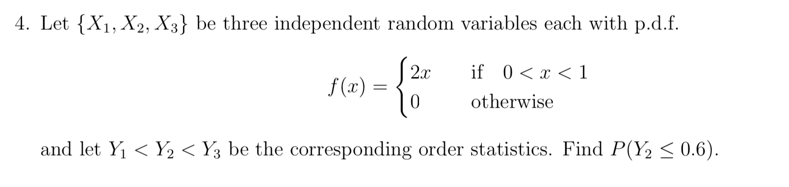 Solved 4. Let {X1, X2, X3} be three independent random | Chegg.com