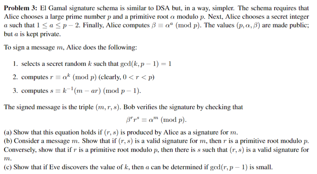 Solved Problem 3: El Gamal signature schema is similar to | Chegg.com