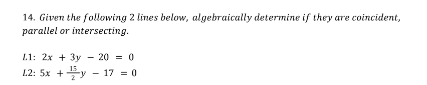 Solved 14. Given the following 2 lines below, algebraically | Chegg.com