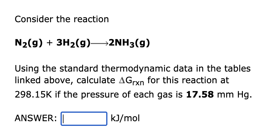 Solved Consider the reaction N2( g)+3H2( g) 2NH3( g) Using | Chegg.com