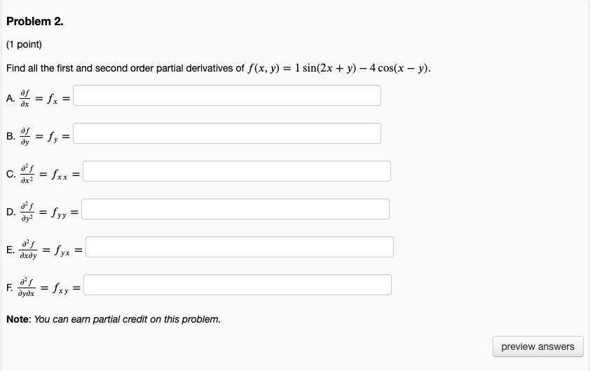 Solved Problem 2. (1 point) Find all the first and second | Chegg.com
