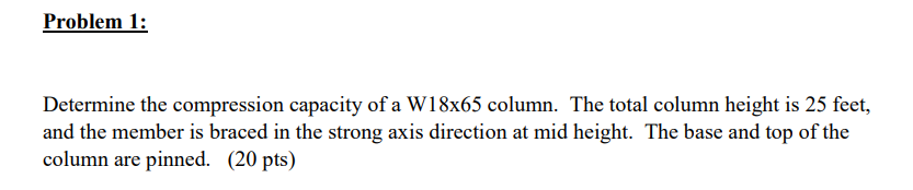 Solved Determine the compression capacity of a W 18×65 | Chegg.com