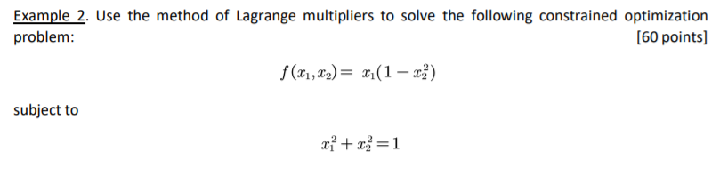 Solved Example 2. Use the method of Lagrange multipliers to | Chegg.com