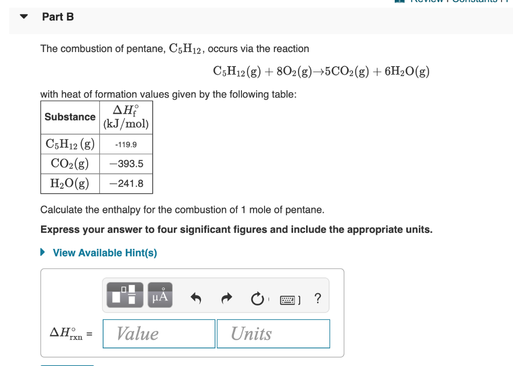 Solved Part B The combustion of pentane, C5H12, OCcurs via | Chegg.com