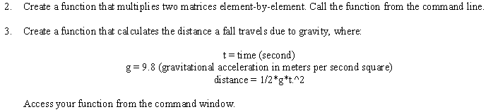 Solved 2. Create a function that multiplies two matrices | Chegg.com
