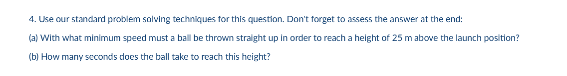 Solved 4. Use our standard problem solving techniques for | Chegg.com
