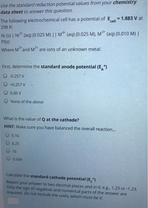 Solved Use the standard reduction potential values from your | Chegg.com