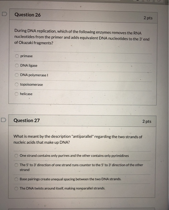 Solved Question 26 2 pts During DNA replication, which of | Chegg.com