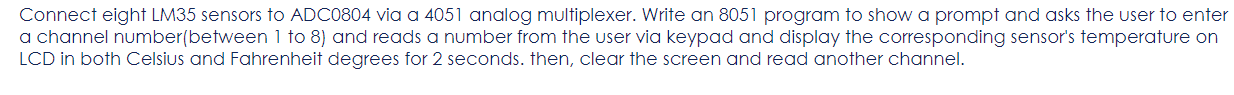 Solved Connect eight LM35 sensors to ADC0804 via a 4051 | Chegg.com
