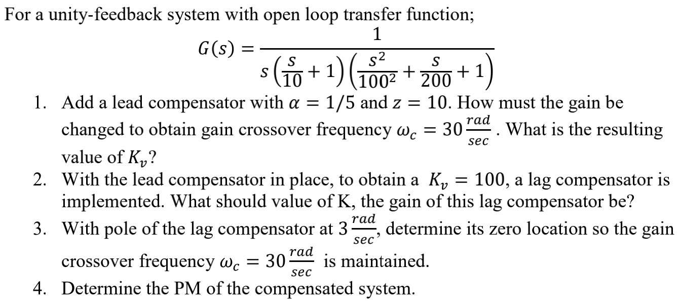 Solved For a unity-feedback system with open loop transfer | Chegg.com