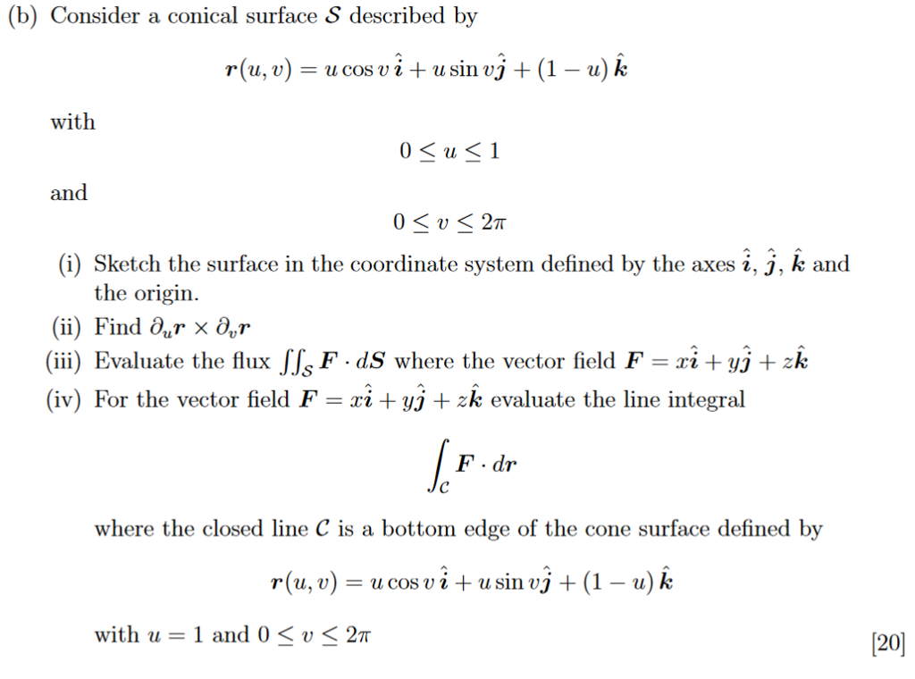 Solved Consider a conical surface S described by r ( u,v ) = | Chegg.com