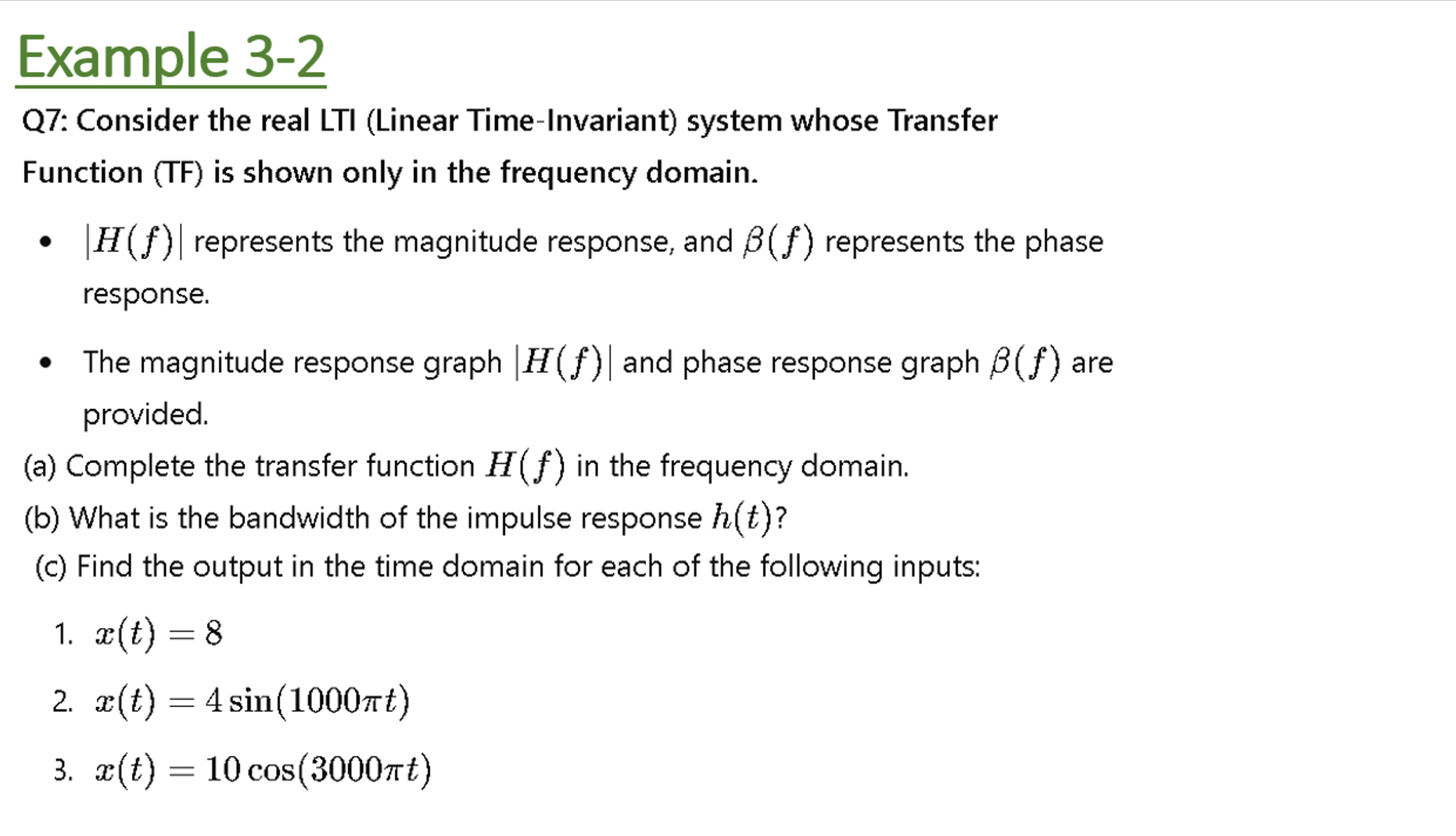Solved Example 3-2Q7: Consider the real LTI (Linear | Chegg.com