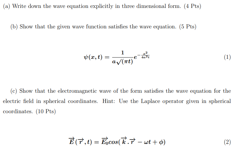 Solved (a) Write down the wave equation explicitly in three | Chegg.com