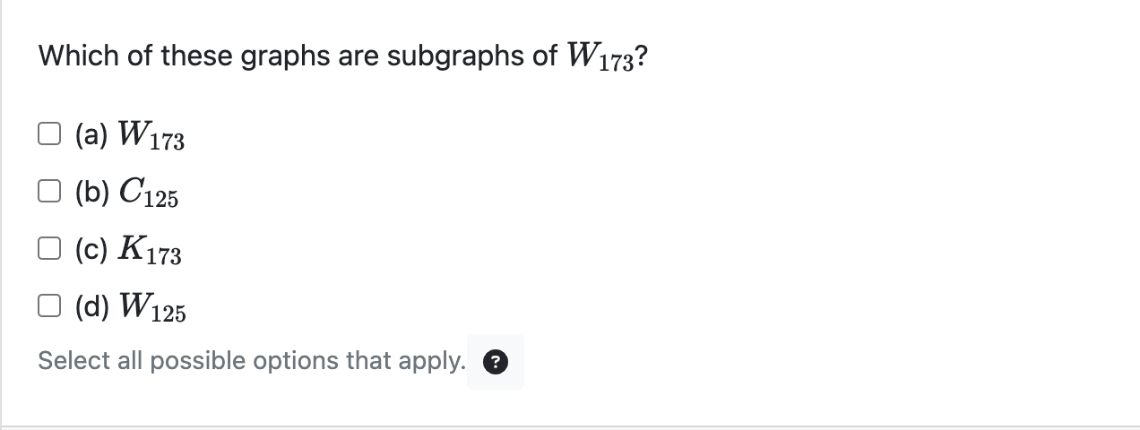 Solved Which of these graphs are subgraphs of W173 ? (a) | Chegg.com