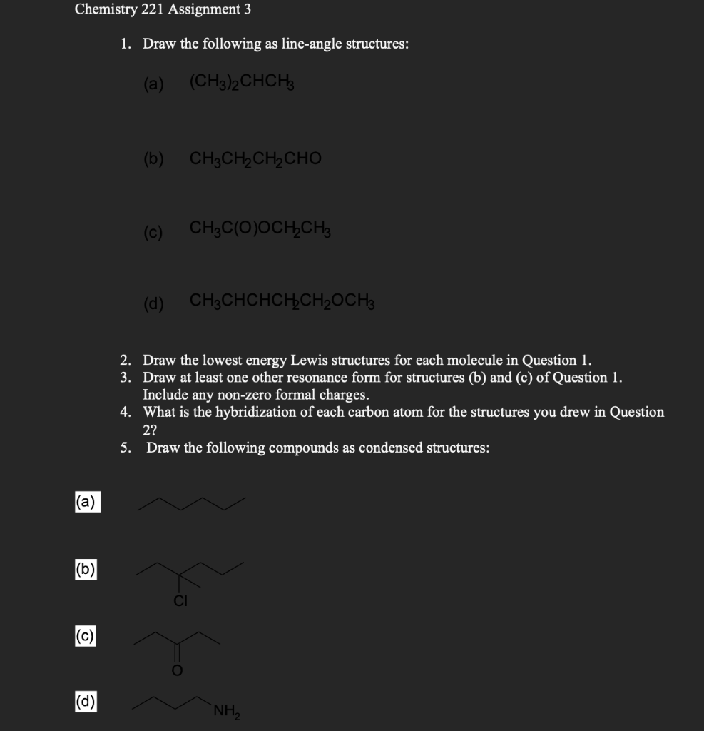 Solved Chemistry 221 Assignment 3 1. Draw the following as | Chegg.com