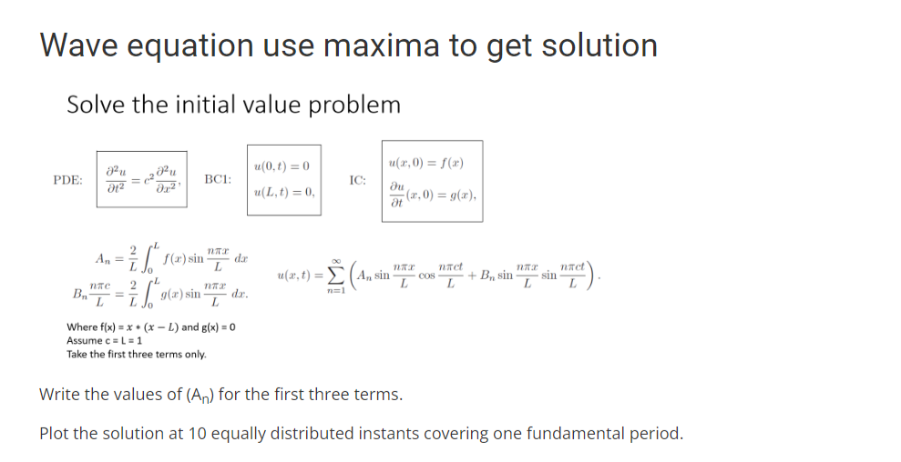Solved Wave equation use maxima to get solution Solve the | Chegg.com