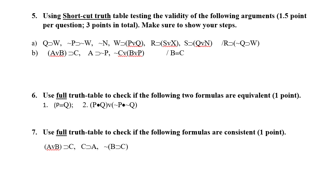 Solved Use full truth-table to check if the following | Chegg.com
