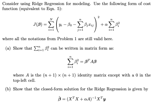 Solved Consider using Ridge Regression for modeling. Use the | Chegg.com