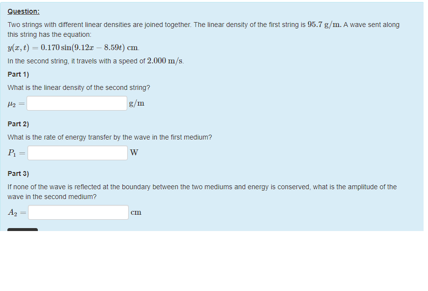 Solved Question Two Strings With Different Linear Densities 7395
