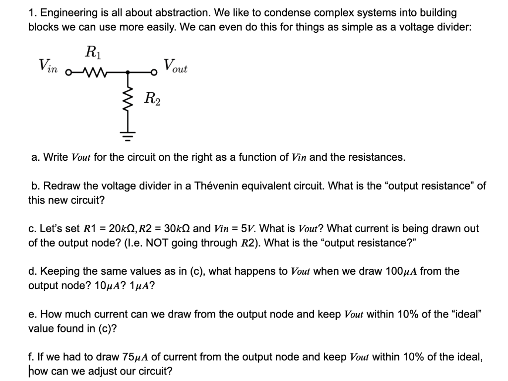 Solved 1. Engineering is all about abstraction. We like to | Chegg.com