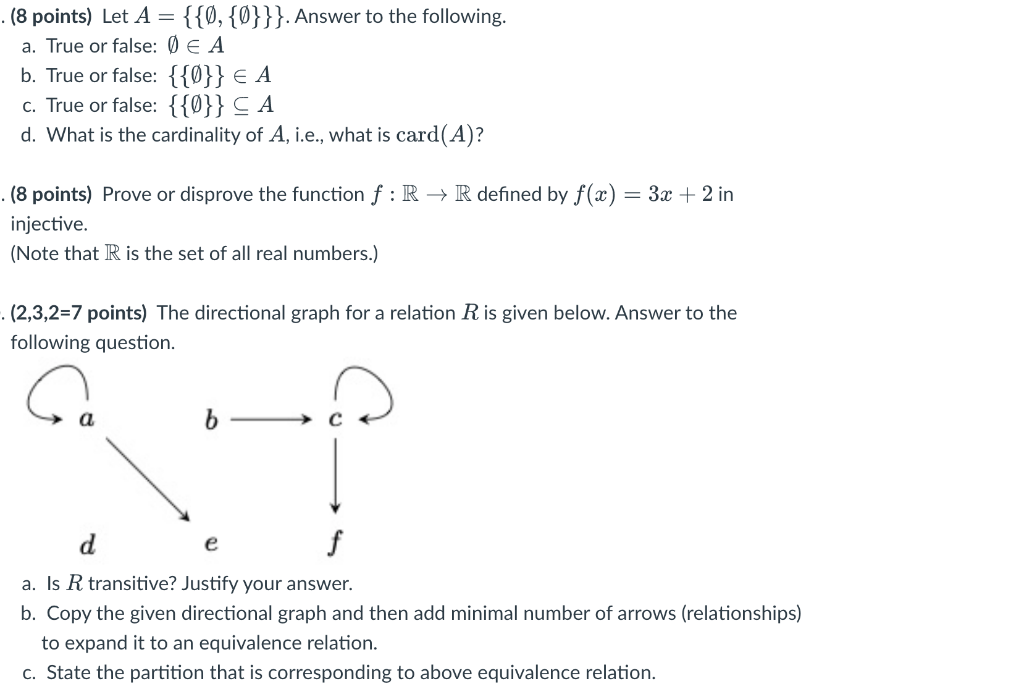 Solved (8 points) Let A={{∅,{∅}}}. Answer to the following. | Chegg.com