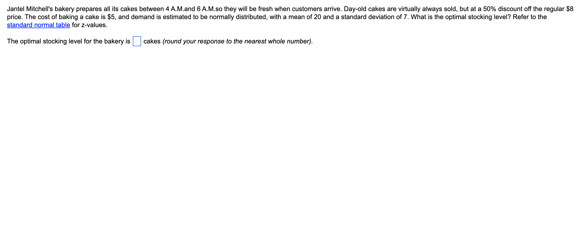 Solved Jantel Mitchell's bakery prepares all its cakes | Chegg.com