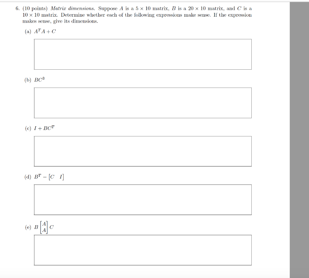 Solved 6. (10 points) Matri dimensions. Suppose A is a 5 x | Chegg.com