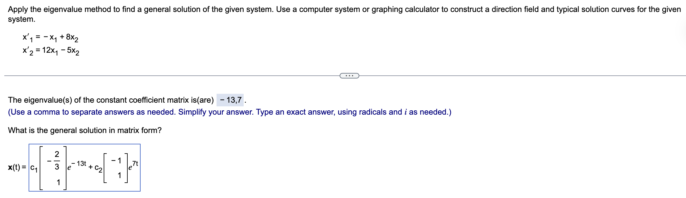 Solved Apply the eigenvalue method to find a general | Chegg.com