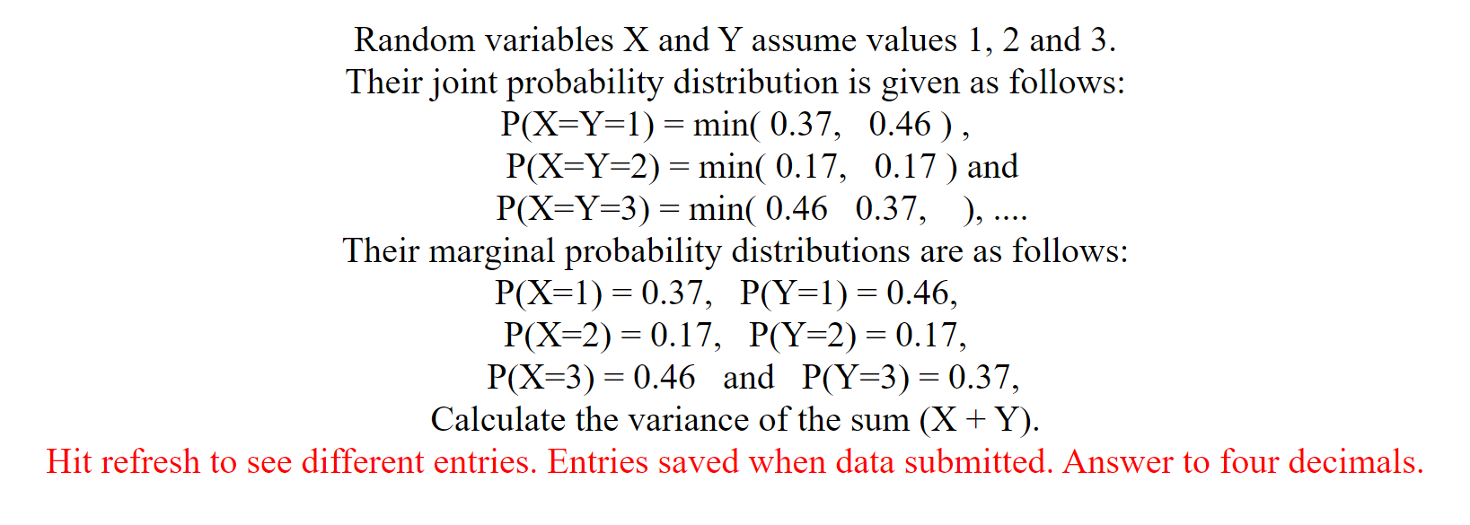 Solved Random variables X and Y assume values 1, 2 and 3. | Chegg.com
