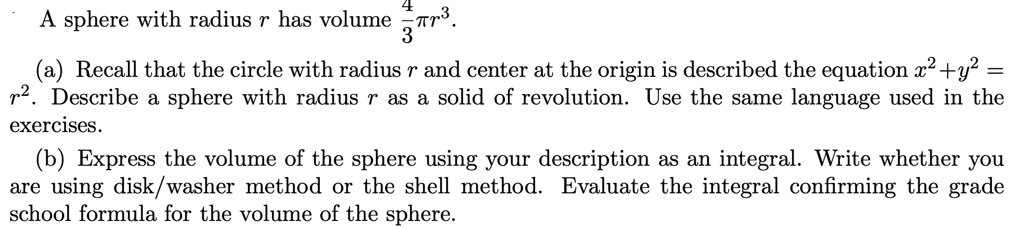 Solved 4 = A sphere with radius r has volume žrtre. (a) | Chegg.com