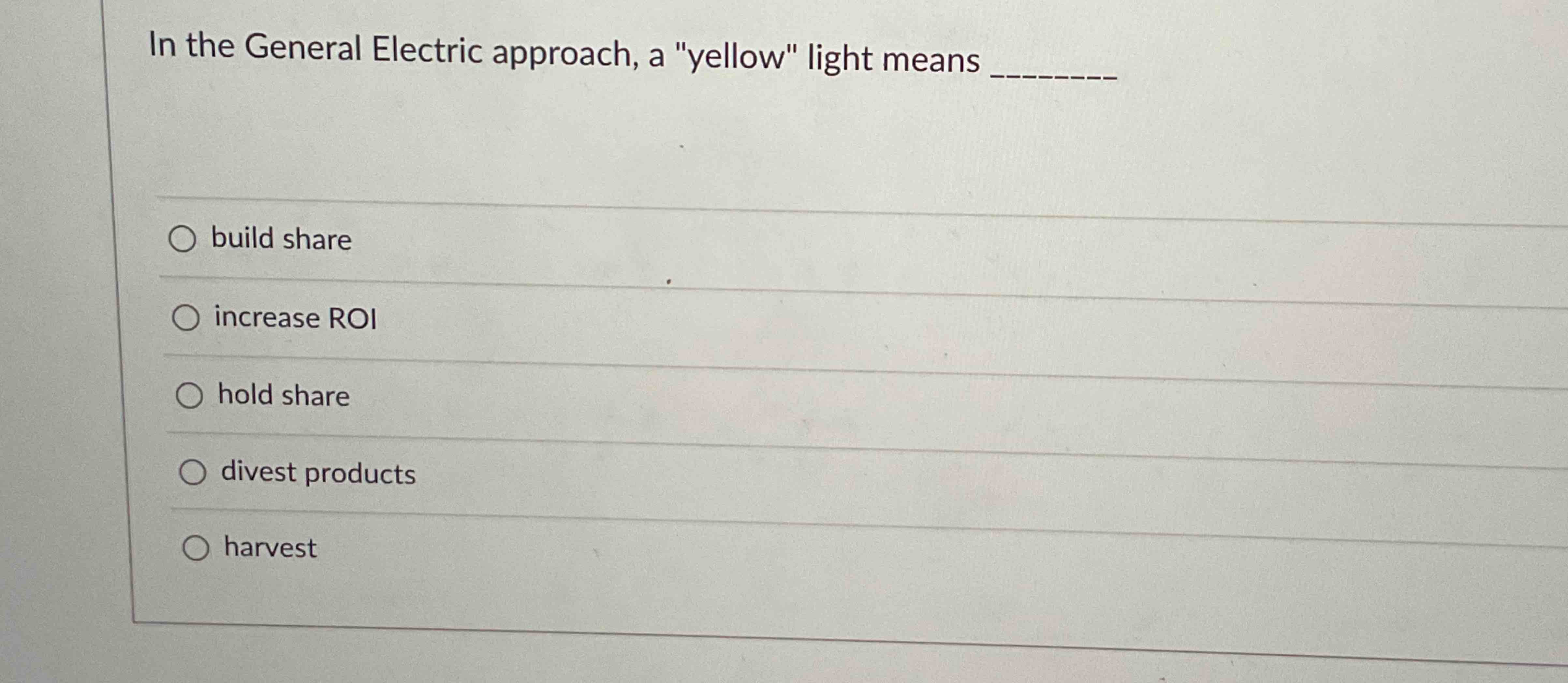Solved In the General Electric approach, a "yellow" light | Chegg.com