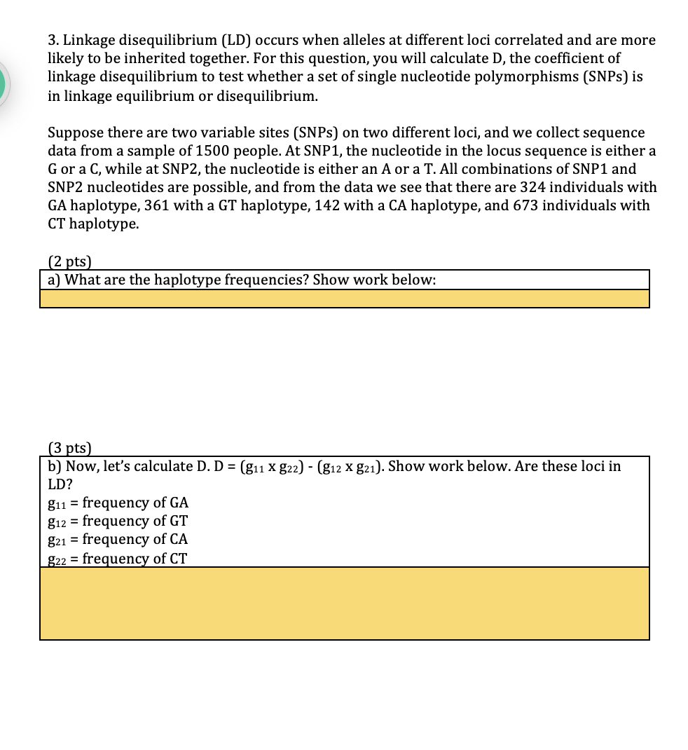 Solved 3. Linkage disequilibrium (LD) occurs when alleles at | Chegg.com