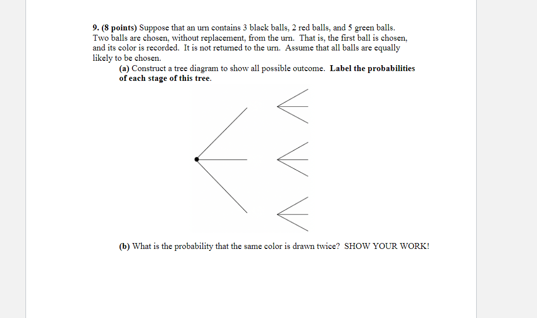 Solved 9. (8 points) Suppose that an urn contains 3 black | Chegg.com