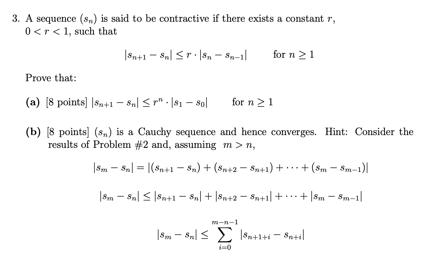 Solved A sequence (sn) ﻿is said to be contractive if there | Chegg.com